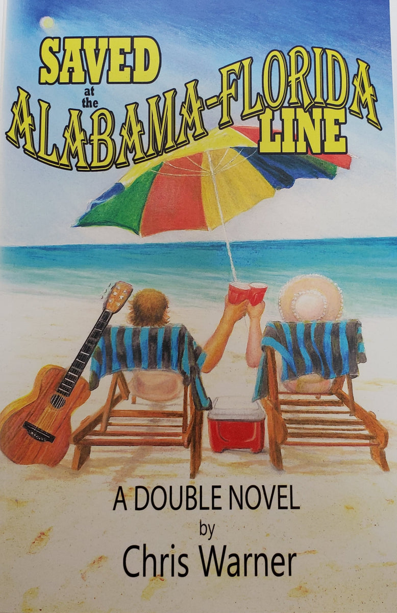 Flora-Bama Saved at the Al/Fl Line Book by Chris Warner – Flora-Bama Store